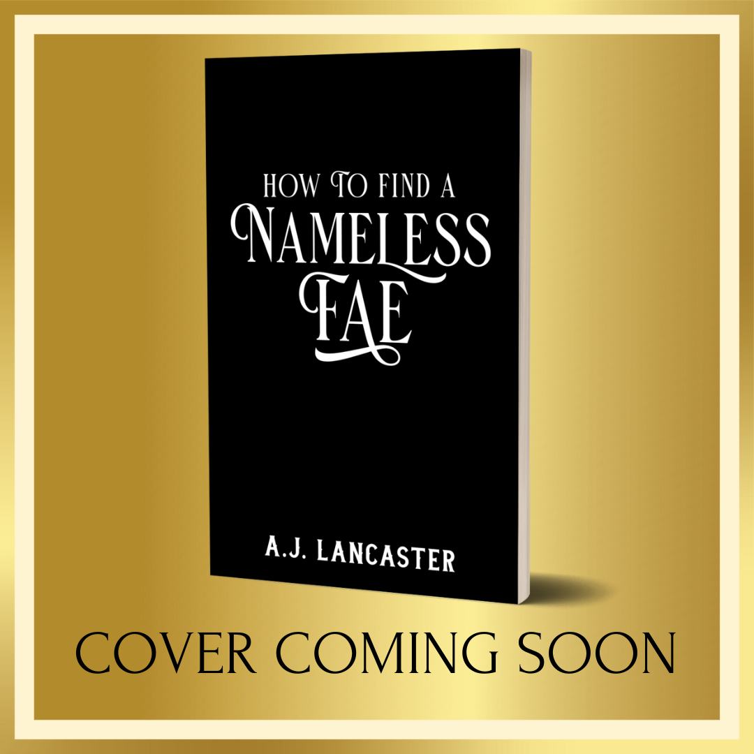 How To Find A Nameless Fae – AJ Lancaster